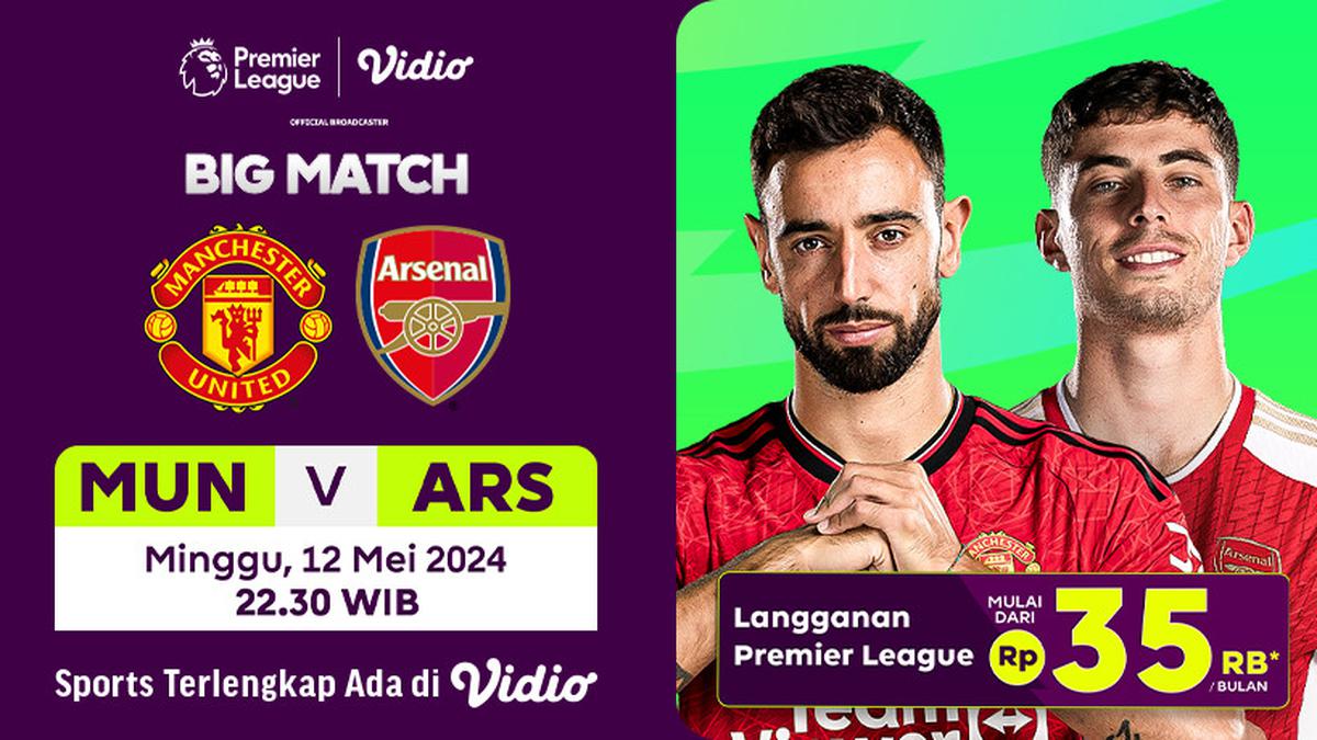 Link Siaran Langsung Liga Inggris Manchester United Vs Arsenal Di