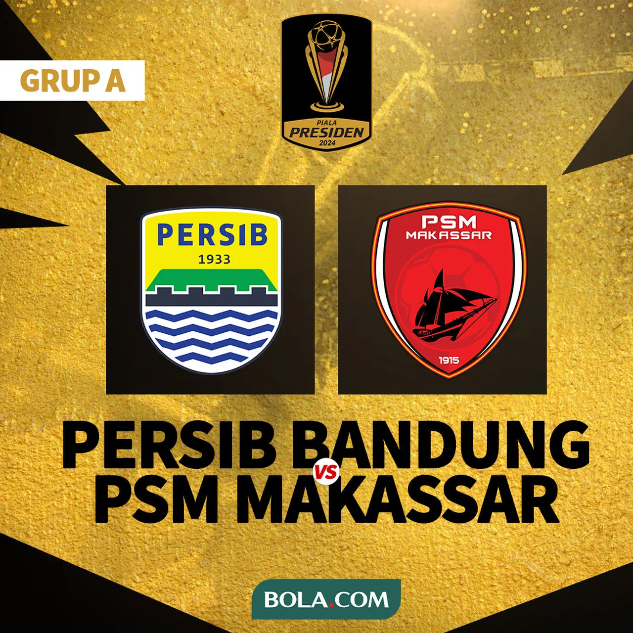 Jadwal Siaran Langsung Persib Bandung Vs Psm Makassar Di Piala Presiden