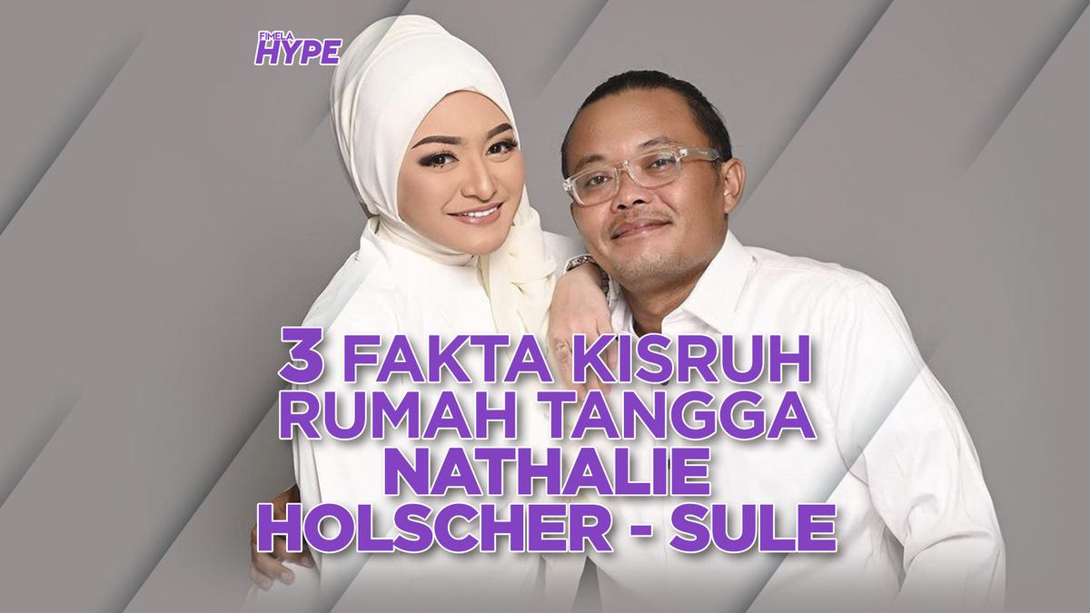 3 Fakta Kisruh Rumah Tangga Nathalie Holscher Dan Sule Entertainment