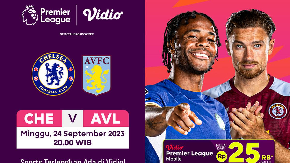 Jadwal Link Streaming Chelsea Vs Aston Villa 24 September 2023 Di