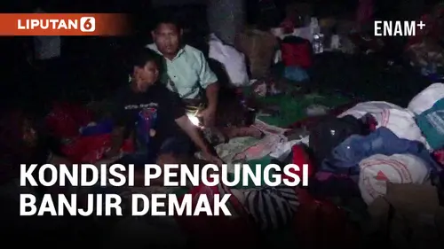 Video Banjir Demak Ratusan Warga Mengungsi Di Bawah Jembatan Enamplus