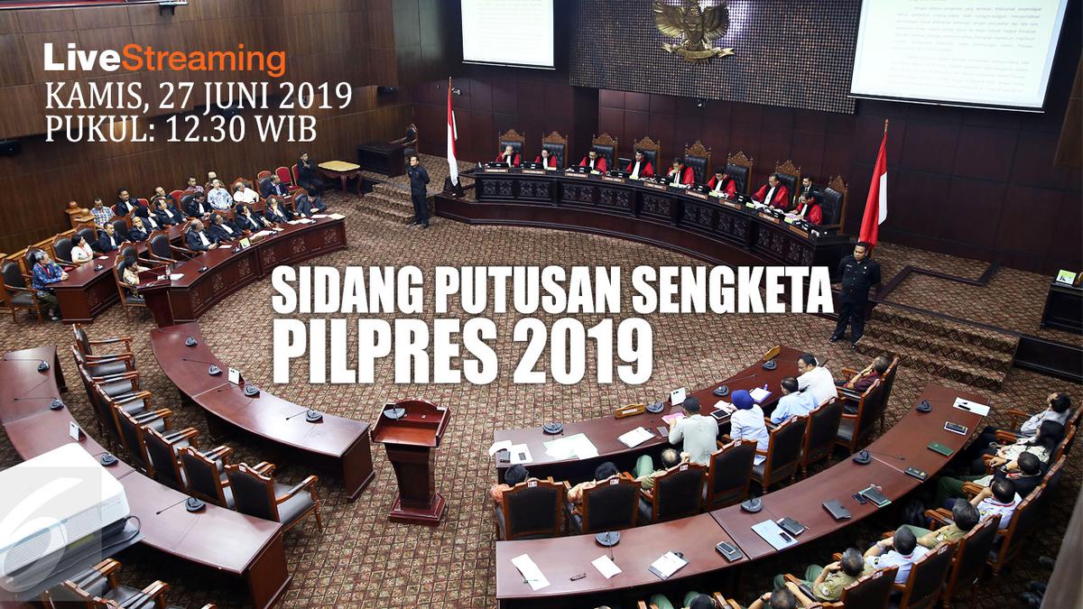 Live Streaming Sidang Putusan Mk Sengketa Pilpres 2019 Di