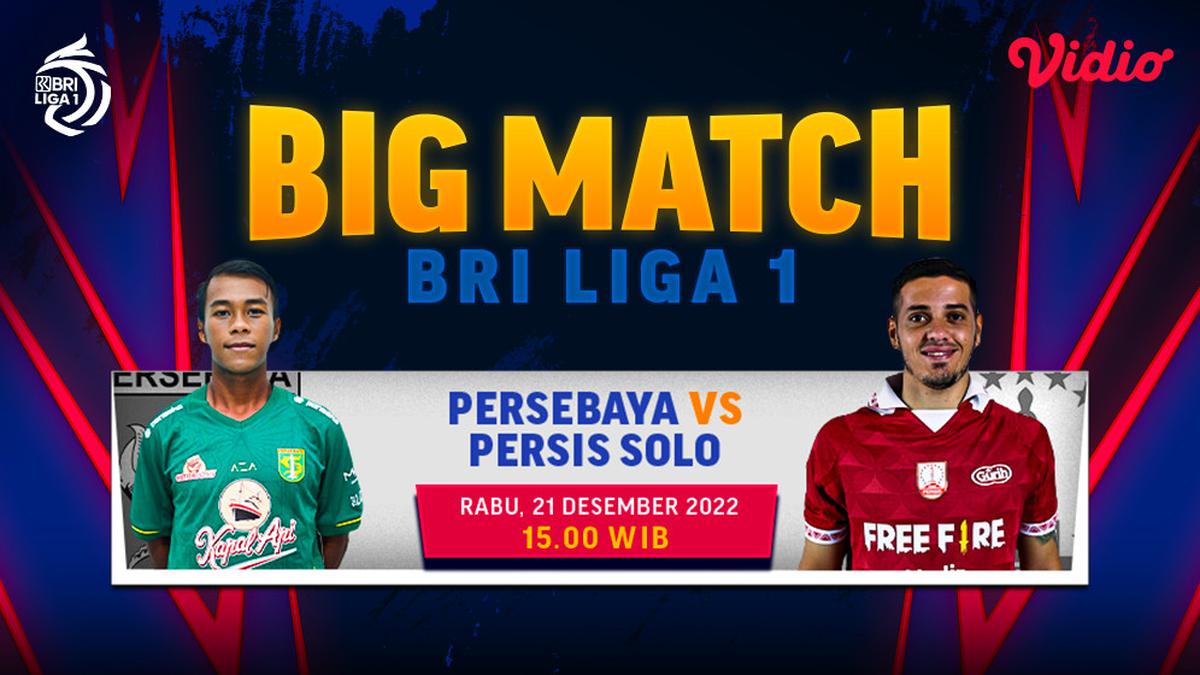 Link Live Streaming Bri Liga 1 Persebaya Surabaya Vs Persis Solo Di