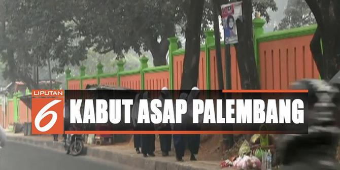 Kabut Asap Masih Tebal Sekolah Di Palembang Diliburkan Enamplus