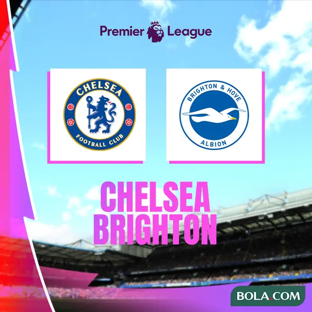 Prediksi Chelsea Vs Brighton Di Liga Inggris Hati Hati The Blues