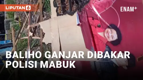 Video Sambil Mabuk Oknum Polisi Bakar Baliho Ganjar Pranowo Enamplus