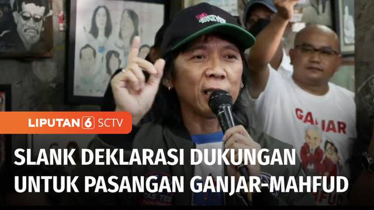 Video Slank Resmi Deklarasikan Dukungan Untuk Pasangan Ganjar Mahfud