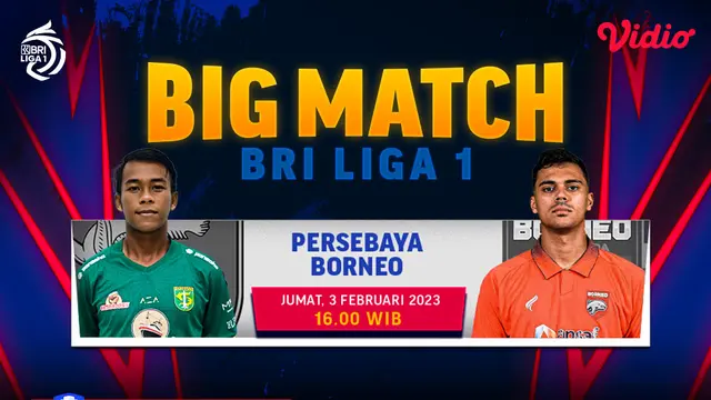 Link Live Streaming Bri Liga 1 Persebaya Vs Borneo Fc Di Vidio 3