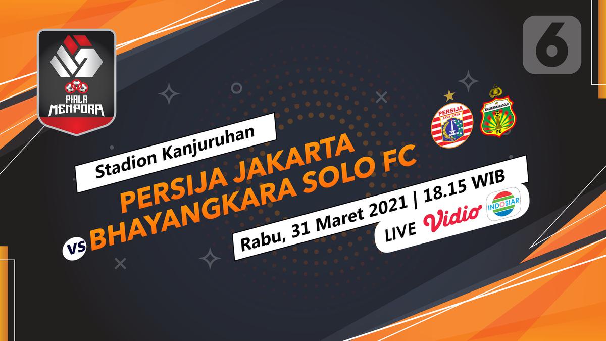 Persija Vs Bhayangkara Fc Di Piala Menpora Sudah Main Klik Disini