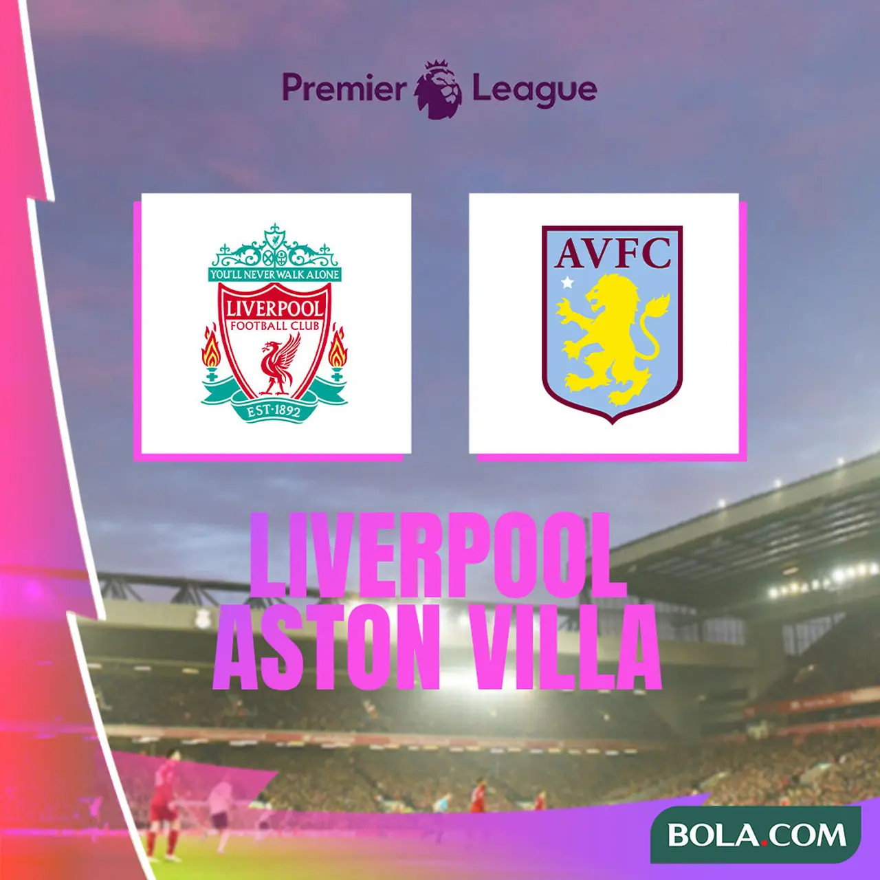 Link Live Streaming Liga Inggris Di Vidio Liverpool Vs Aston Villa