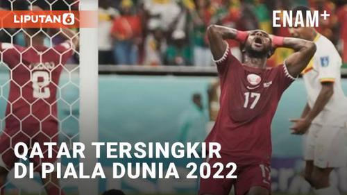 Video Qatar Tim Pertama Yang Tersingkir Di Piala Dunia 2022 Enamplus