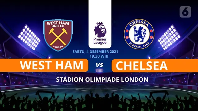 Sudah Dimulai Dapatkan Link Live Streaming Liga Inggris West Ham Vs