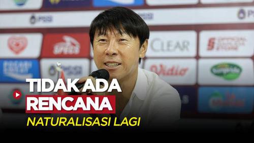 Video Shin Tae Yong Tidak Berencana Menambah Pemain Naturalisasi Untuk