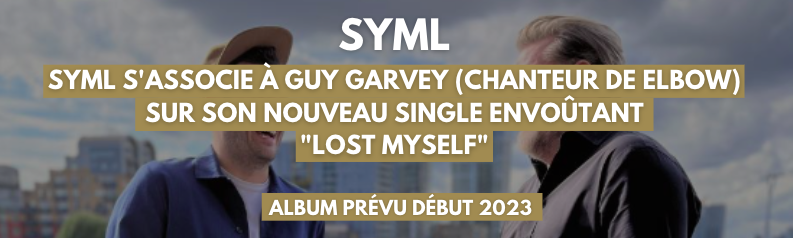 Syml Assets Lost Myself Feat Guy Garvey Bien Le Bonjour Dandre