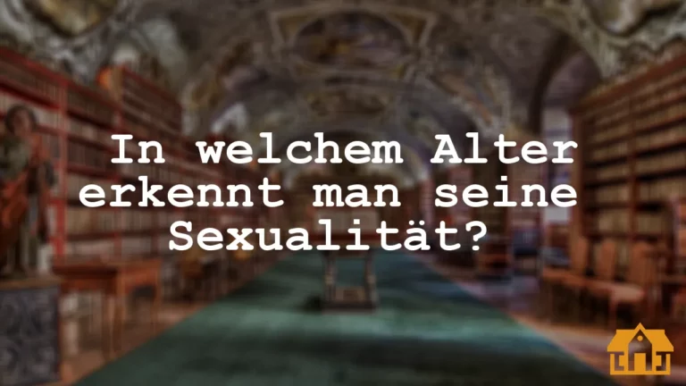 In Welchem Alter Erkennt Man Seine Sexualität Vermietedichreich