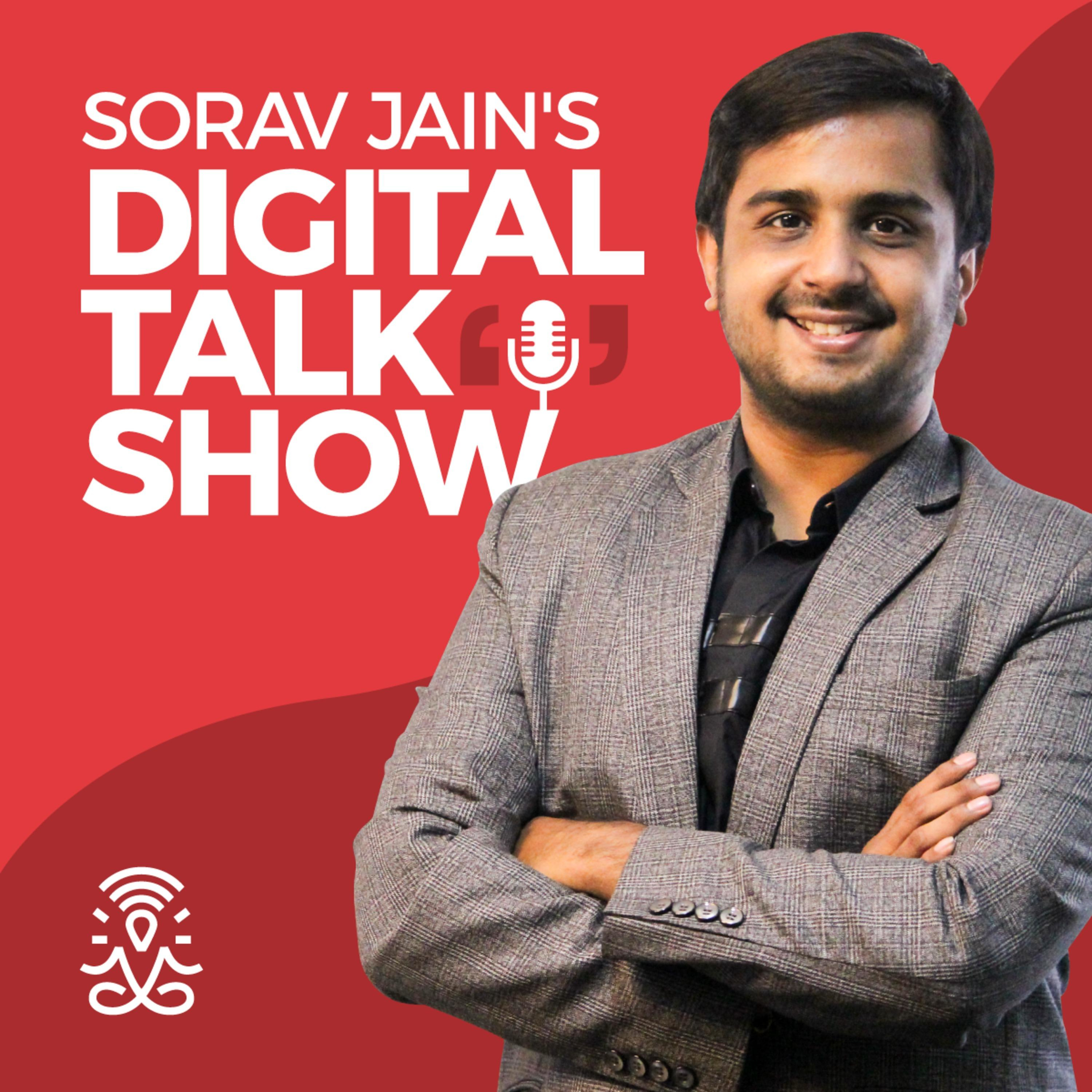 Sorav Jains Digital Marketing And Personal Branding Talk Show • A