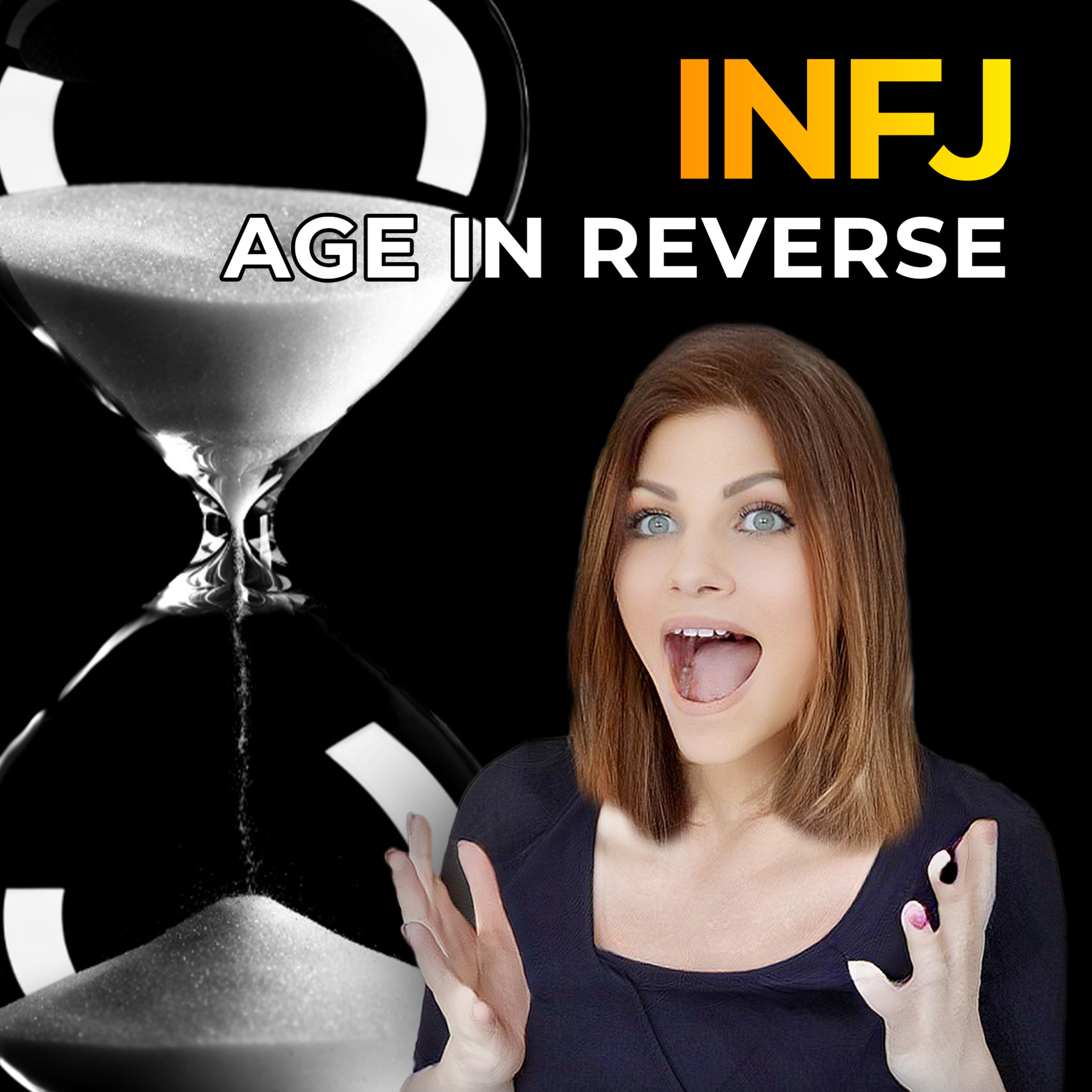 5 Reasons The Infj Ages In Reverse Infj Life Coach Create An Epic