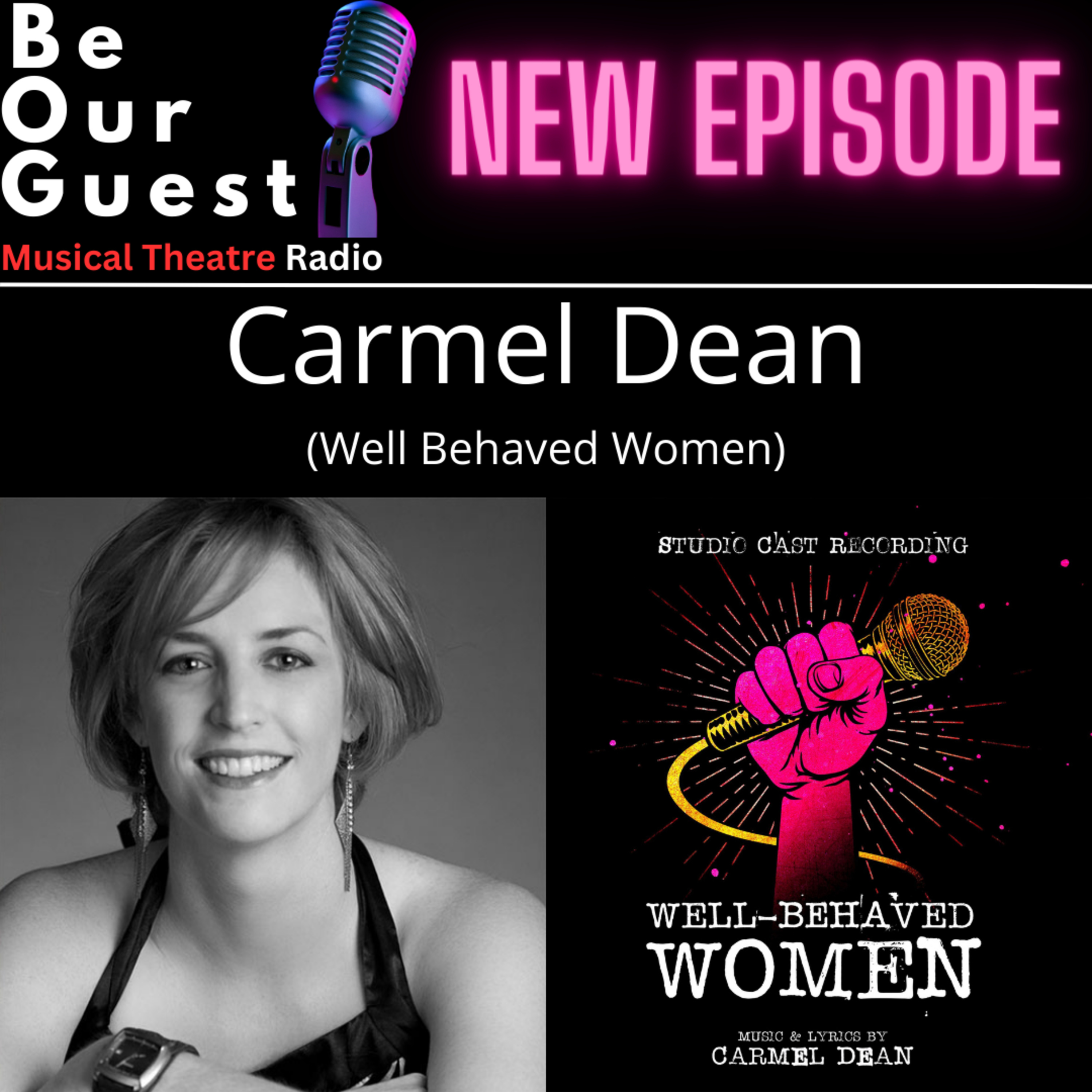 Be Our Guest With Carmel Dean Well Behaved Women Musical Theatre