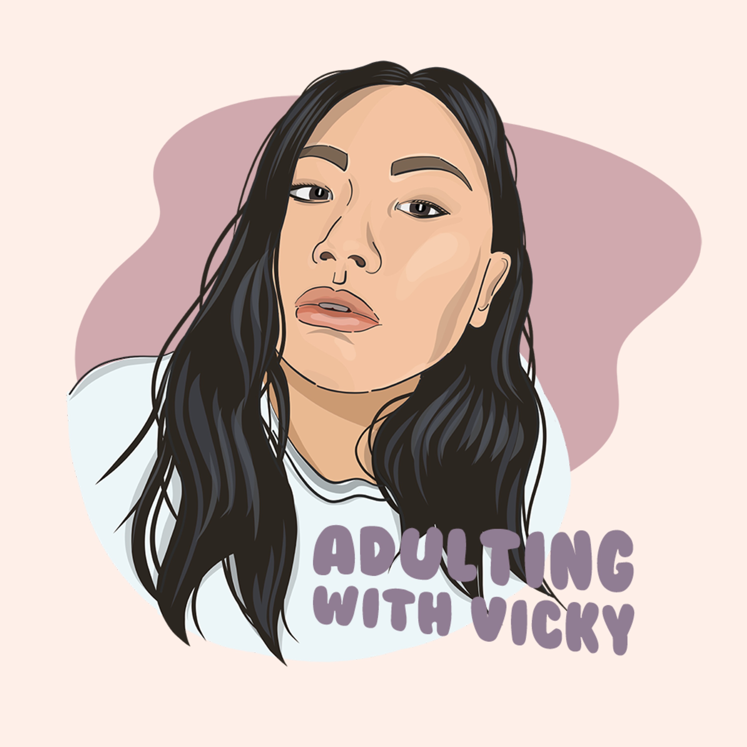 Adulting With Vicky Listen Via Stitcher For Podcasts