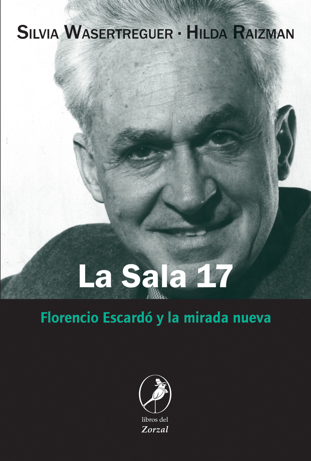 La Sala 17 Florencio Escardó Y La Mirada Nueva