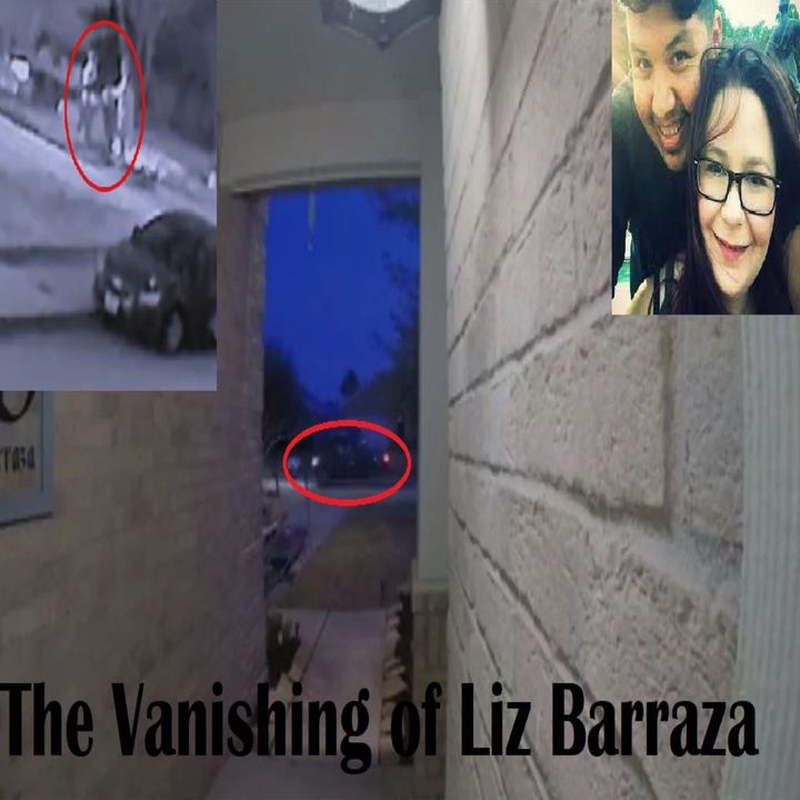 The Vanishing Of Liz Barraza