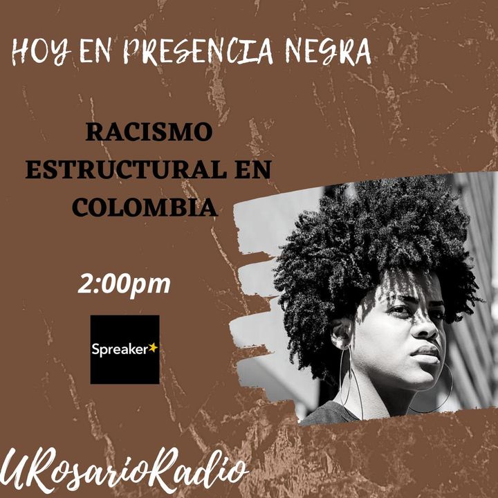 Racismo Estructural En Colombia