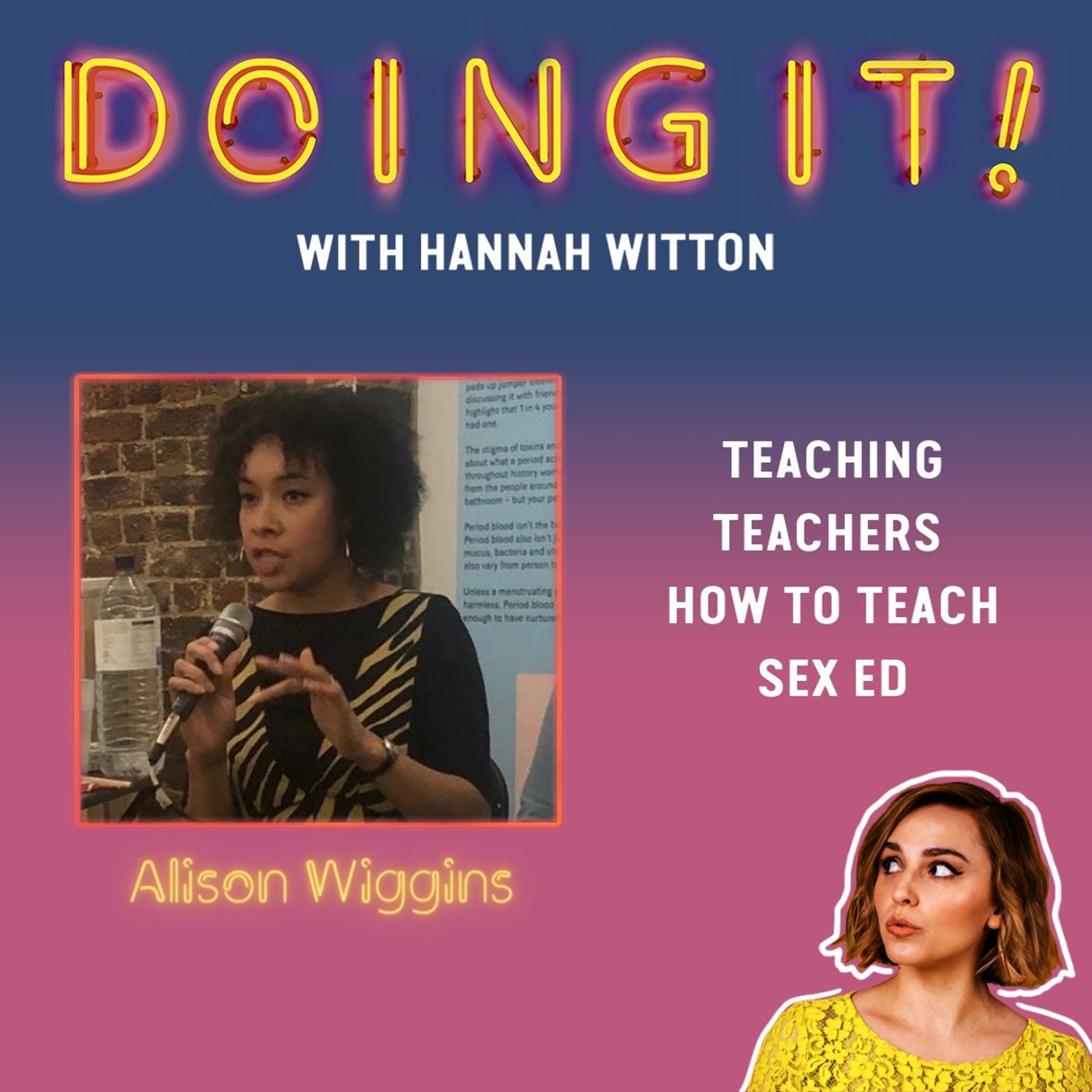 Teaching Teachers How To Teach Sex Ed With Alison Wiggins From Doing It