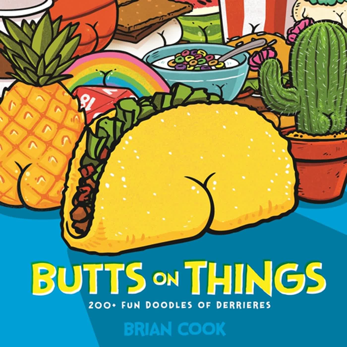 Ebook ️download ⚡️ Butts On Things 200 Fun Doodles Of Derrieres