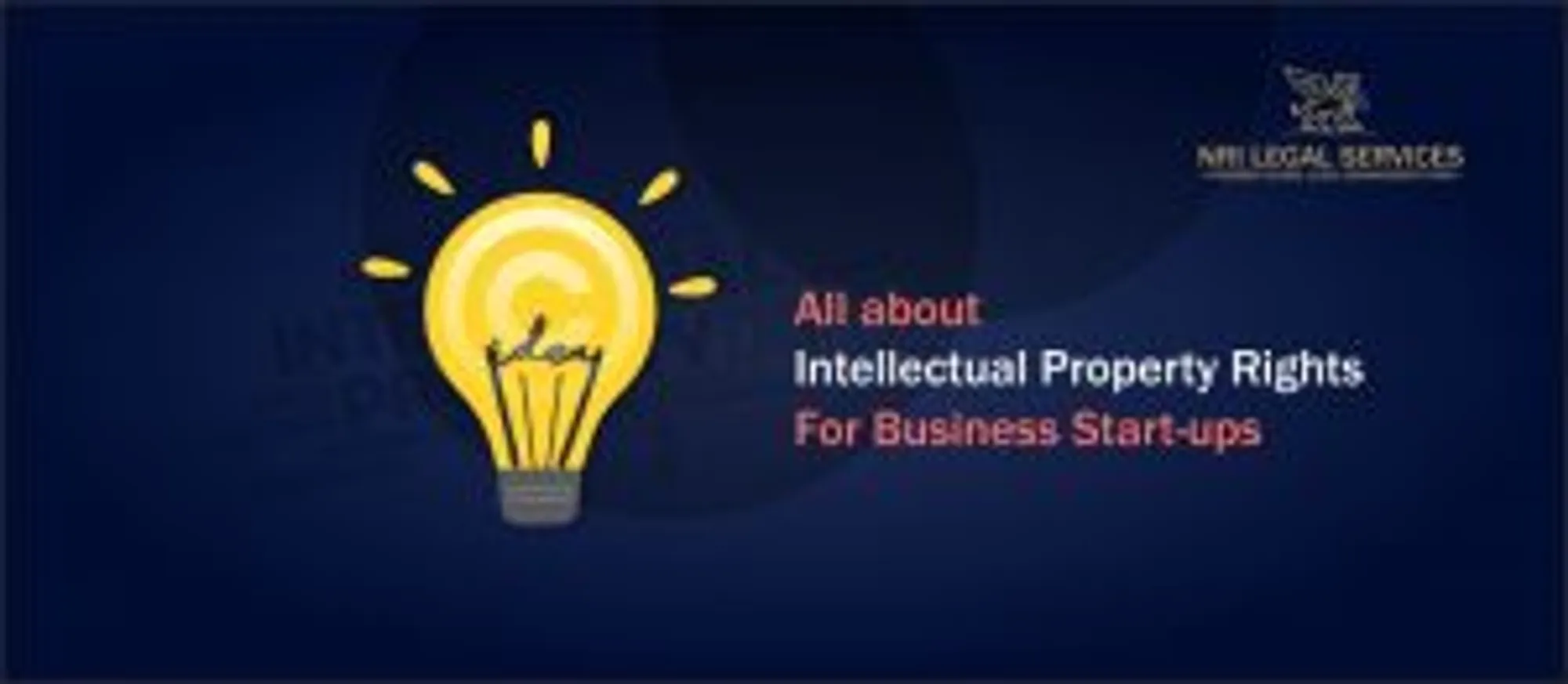 All About Intellectual Property Rights Ipr For Business Start Ups