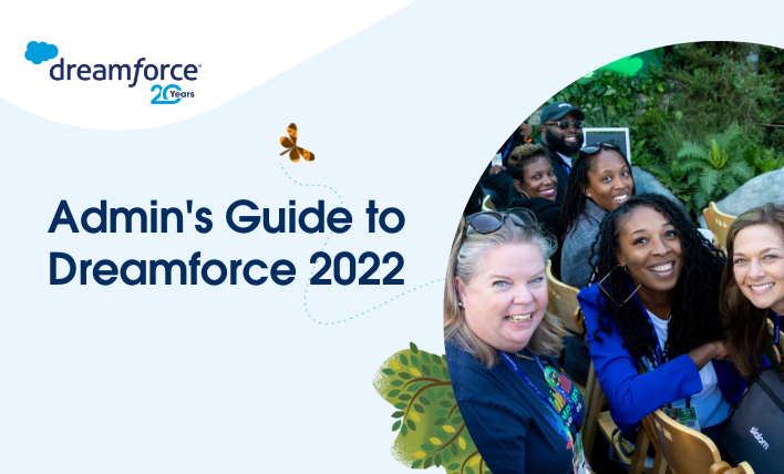 A Salesforce Admins Guide To Dreamforce 2022 Salesforce Admins