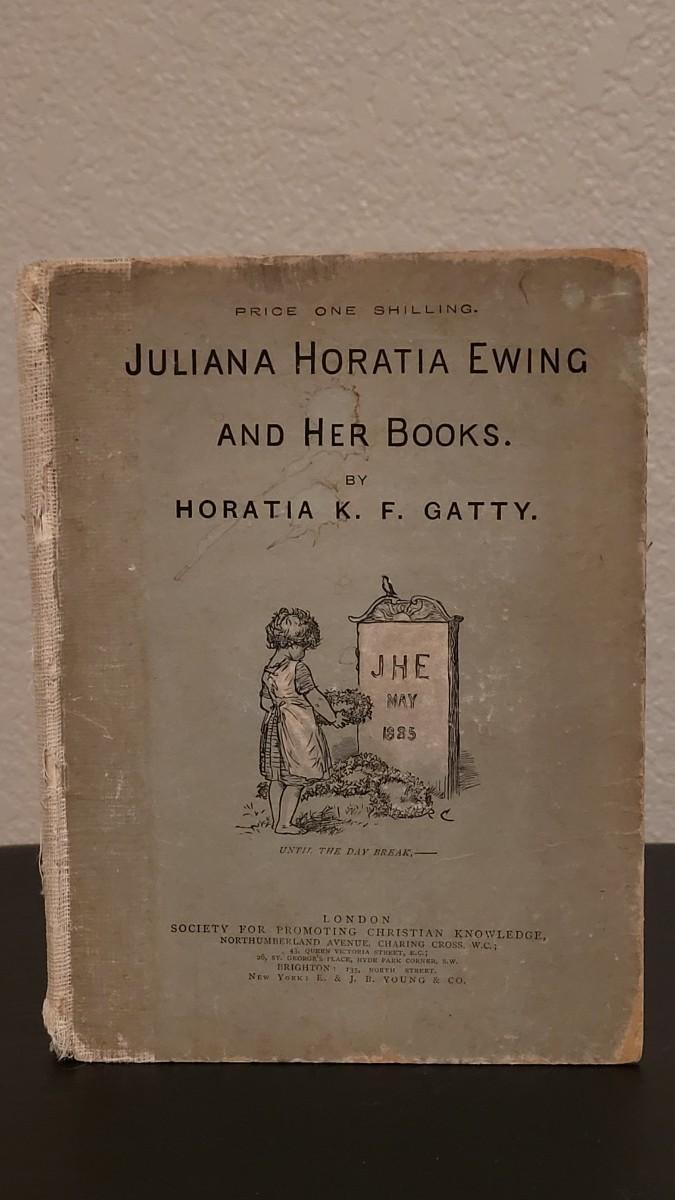 Lot 271 1887 Juliana Hortia Ewing And Her Books By Horatia K F