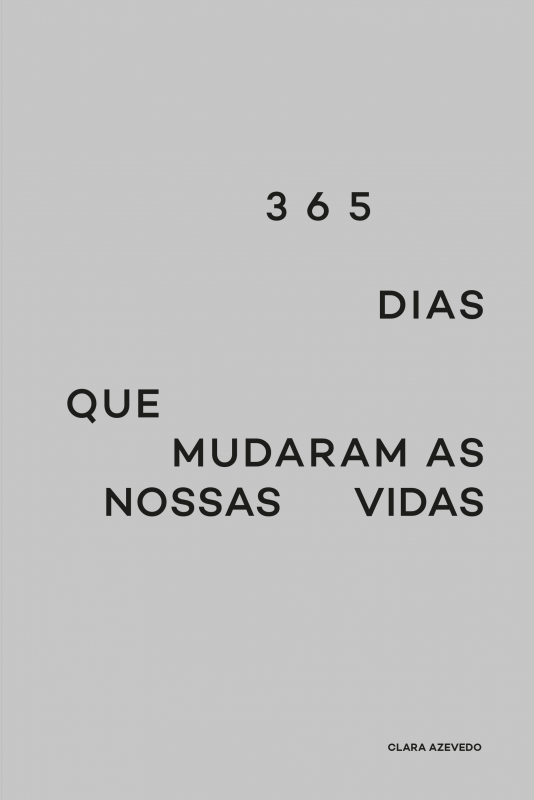 365 Dias Que Mudaram As Nossas Vidas