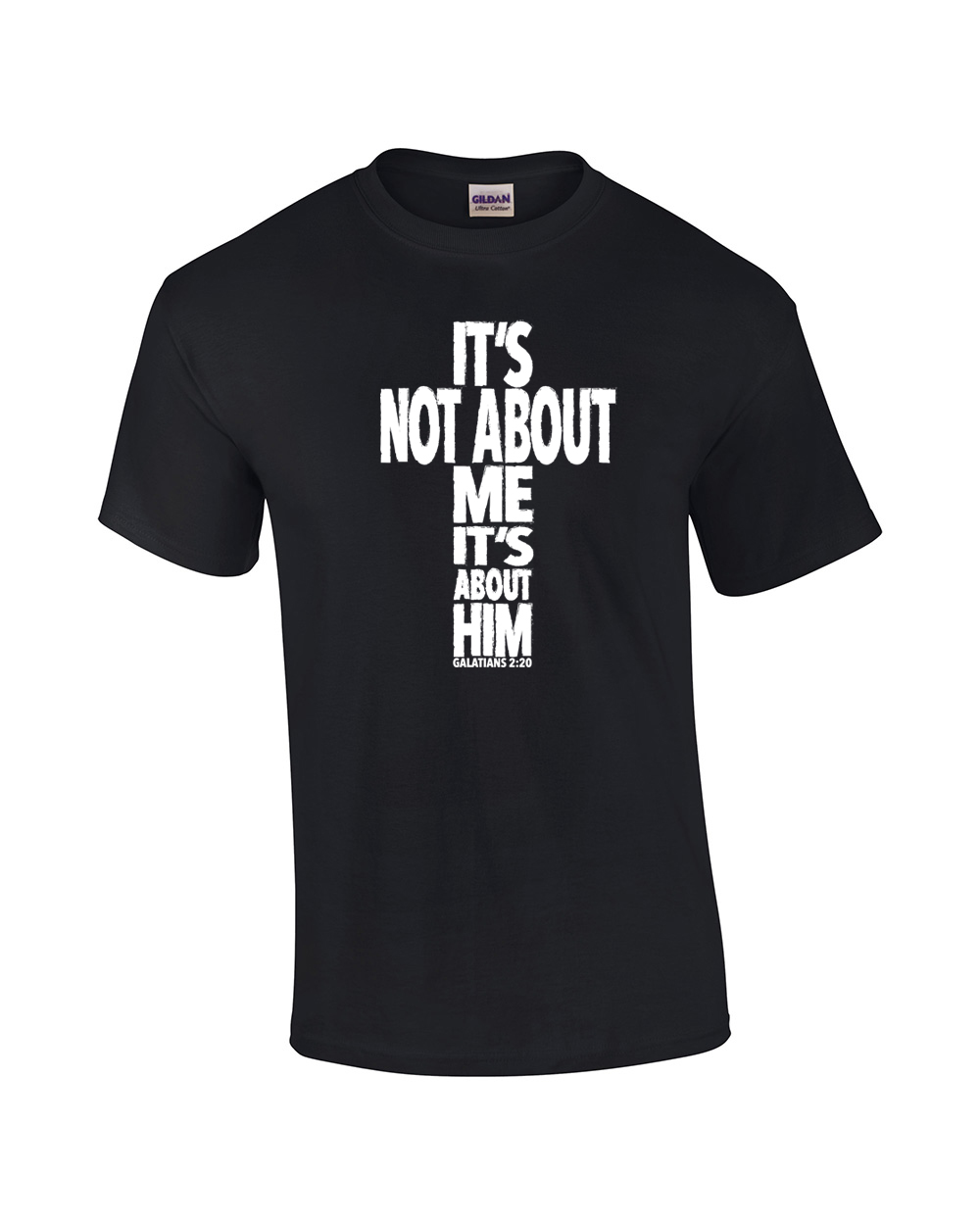 Its Not About Me Its About Him Christian Message Adult Tee Shirt