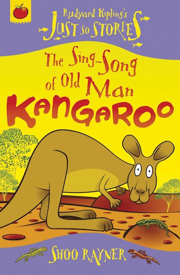 Just So Stories The Sing Song Of Old Man Kangaroo Scholastic Shop
