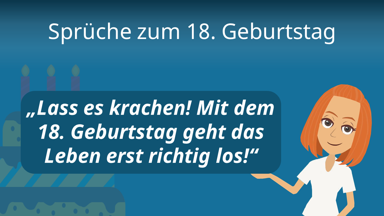 Sprüche Zum 18 Geburtstag • Glückwünsche Zur Volljährigkeit · Mit Video