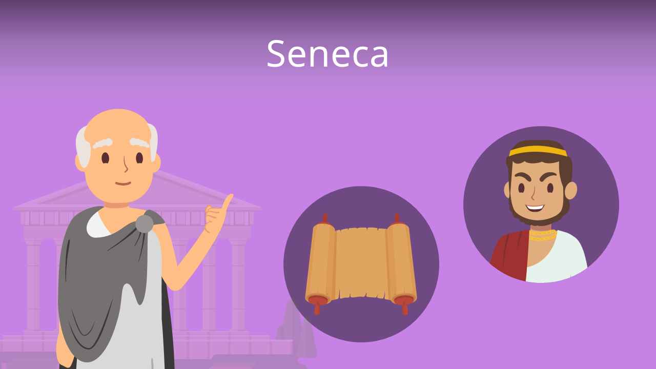 Wer War Seneca • Leben Und Philosophie · Mit Video