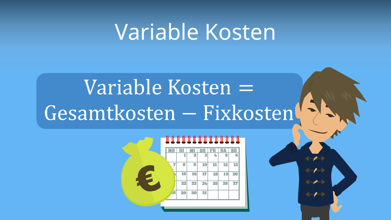 Variable Kosten Definition Berechnung Und Beispiele · Mit Video