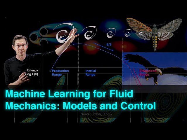 Machine Learning For Fluid Dynamics Models And Control Study Groups