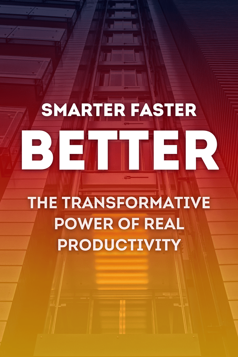 Smarter Faster Better Charles Duhigg Book Summary