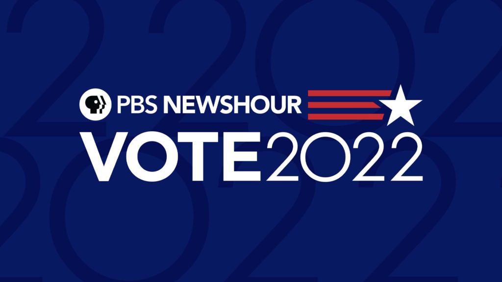 Watch Live 2022 Midterm Elections Pbs Newshour Special Coverage