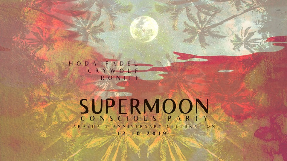 Supermoon Conscious Party X Akasha Anniversary Special Edition Bali