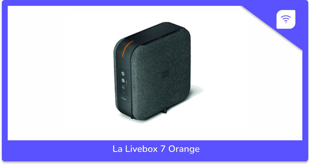 Les Caractéristiques De La Nouvelle Livebox 7 Dorange