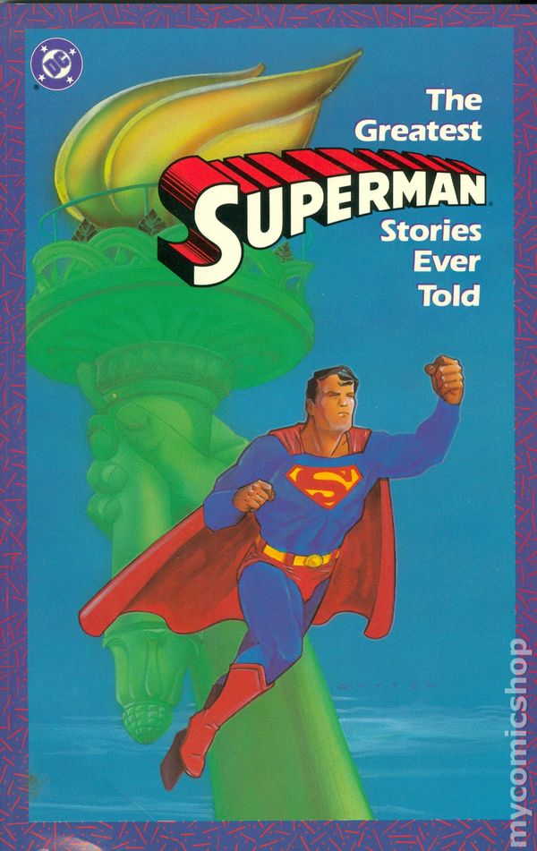 Greatest Superman Stories Ever Told Tpb 1987 Dc Comic Books