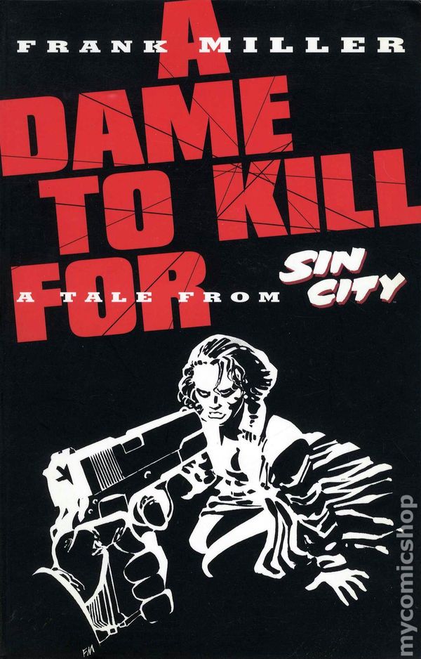 Sin City A Dame To Kill For Tpb 1994 Dark Horse 1st Edition Comic Books