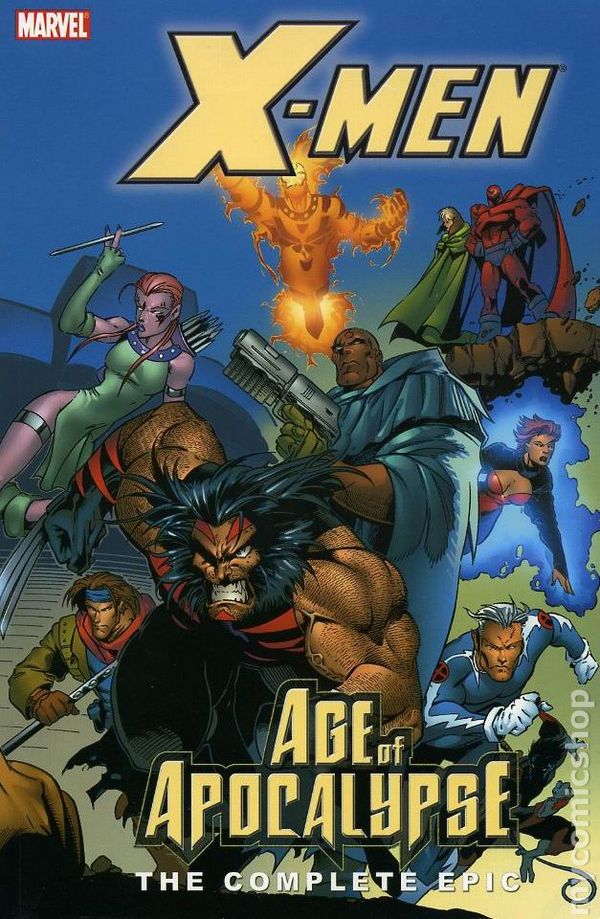 X Men Age Of Apocalypse Tpb 2005 2006 Marvel The Complete Epic Comic