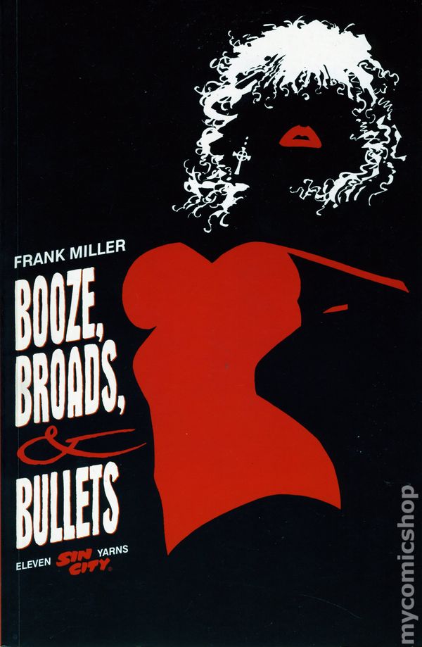 Sin City Booze Broads And Bullets Tpb 1998 Dark Horse 1st Edition