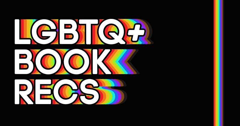 Celebrate Pride With These 15 Lgbtq Book Club Recommendations