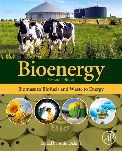 Bioenergy Edition 2 Edited By Anju Dahiya Elsevier Inspection Copies