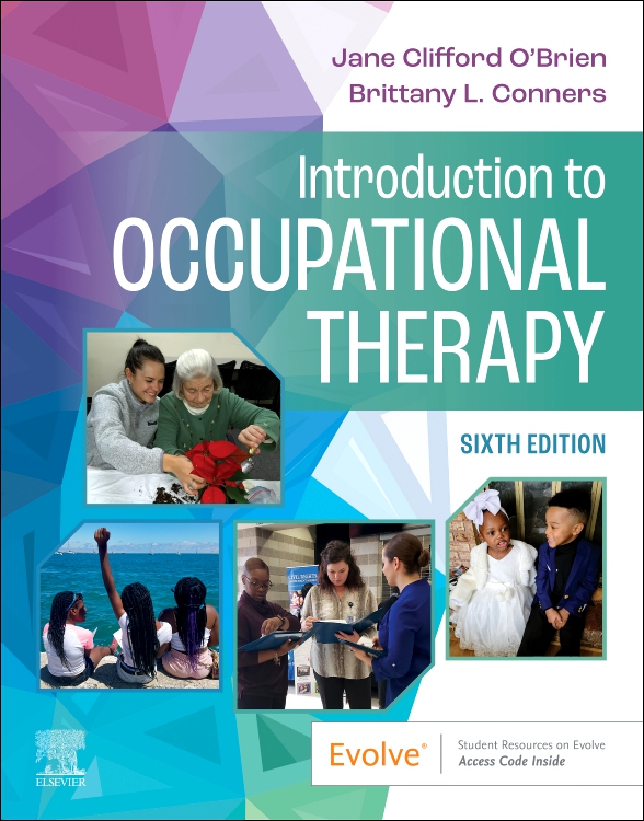 Introduction To Occupational Therapy Edition 6 By Jane Clifford O