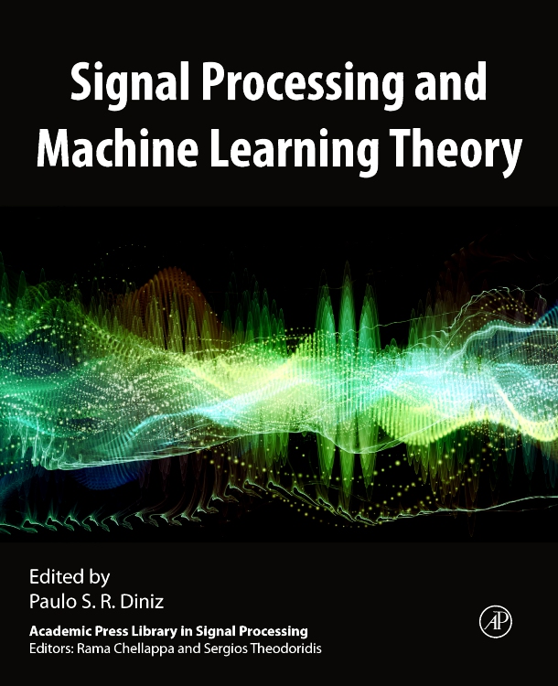 Signal Processing And Machine Learning Theory Edition 1 Edited By